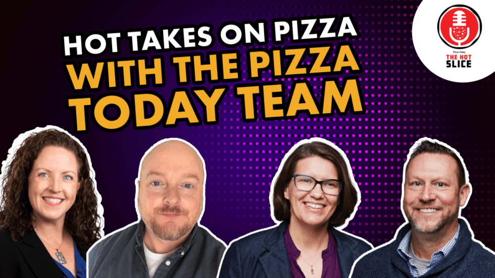 REPLAY: Hot Takes on Pizza with the Pizza Today Team - Pizza Today